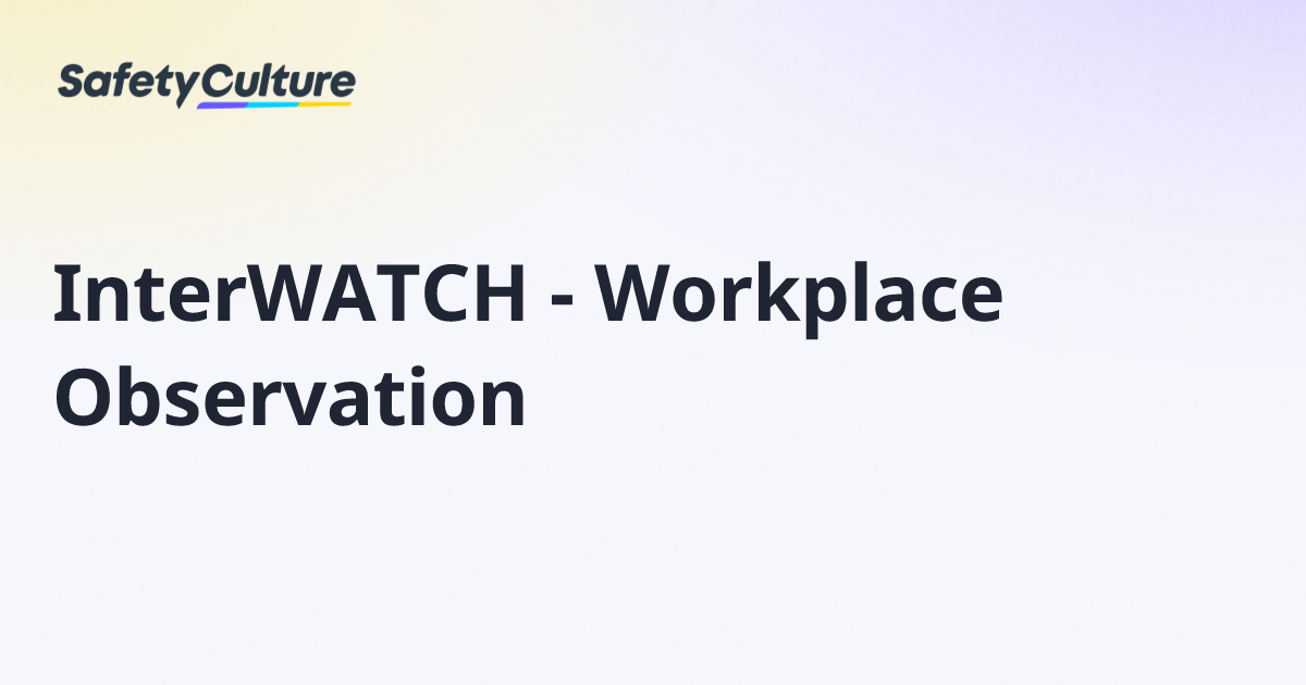 InterWATCH - Workplace Observation | Free Template