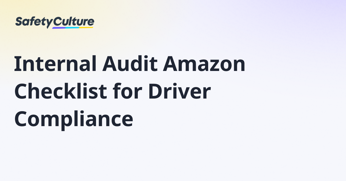 Internal Audit Amazon Checklist for Driver Compliance | Free Template