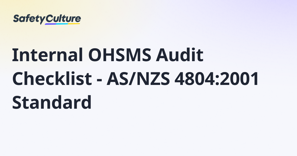 Internal OHSMS Audit Checklist - AS/NZS 4804:2001 Standard | Free Template