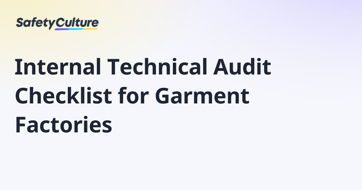 Internal Technical Audit Checklist for Garment Factories | Free Template