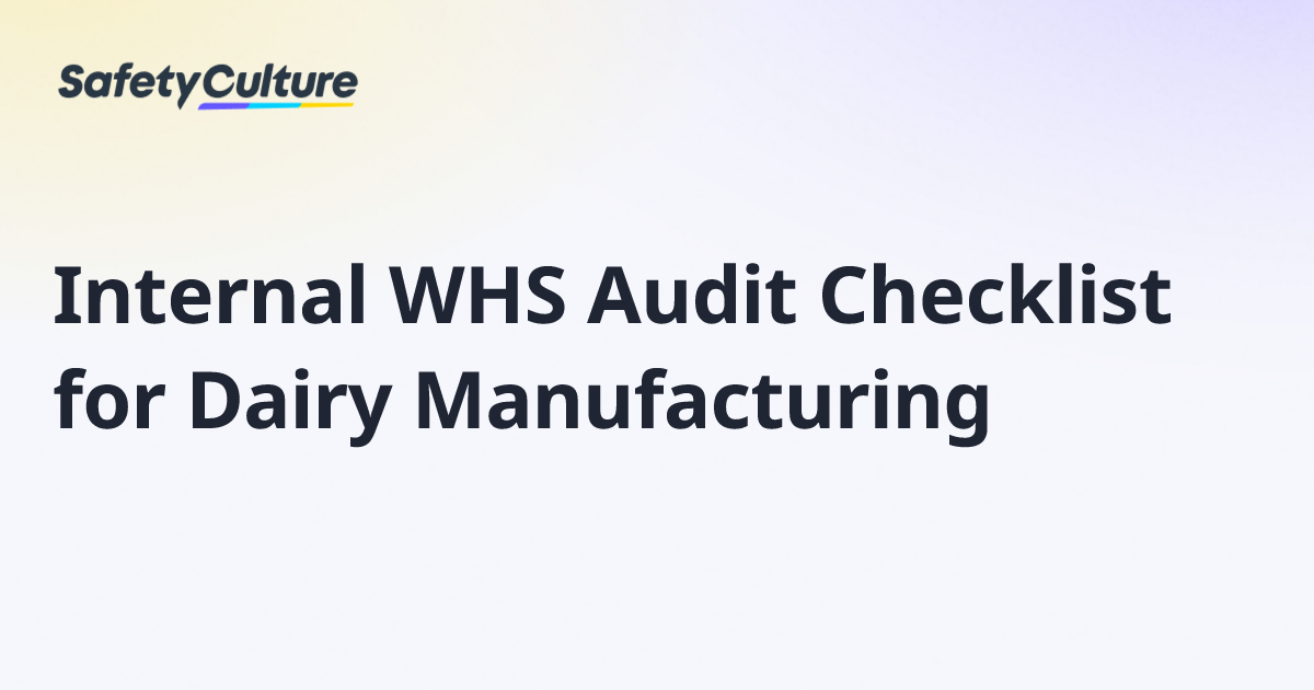 Internal WHS Audit Checklist for Dairy Manufacturing | Free Template