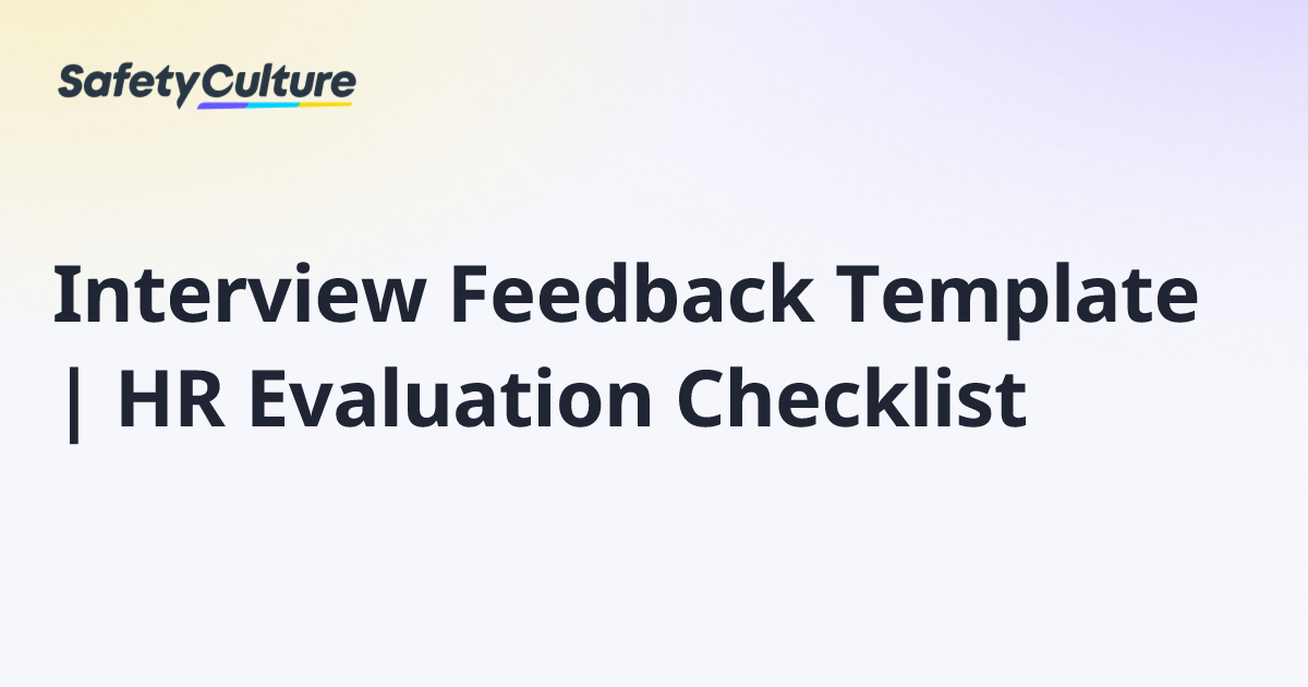 Interview Feedback Template | HR Evaluation Checklist | Free Template