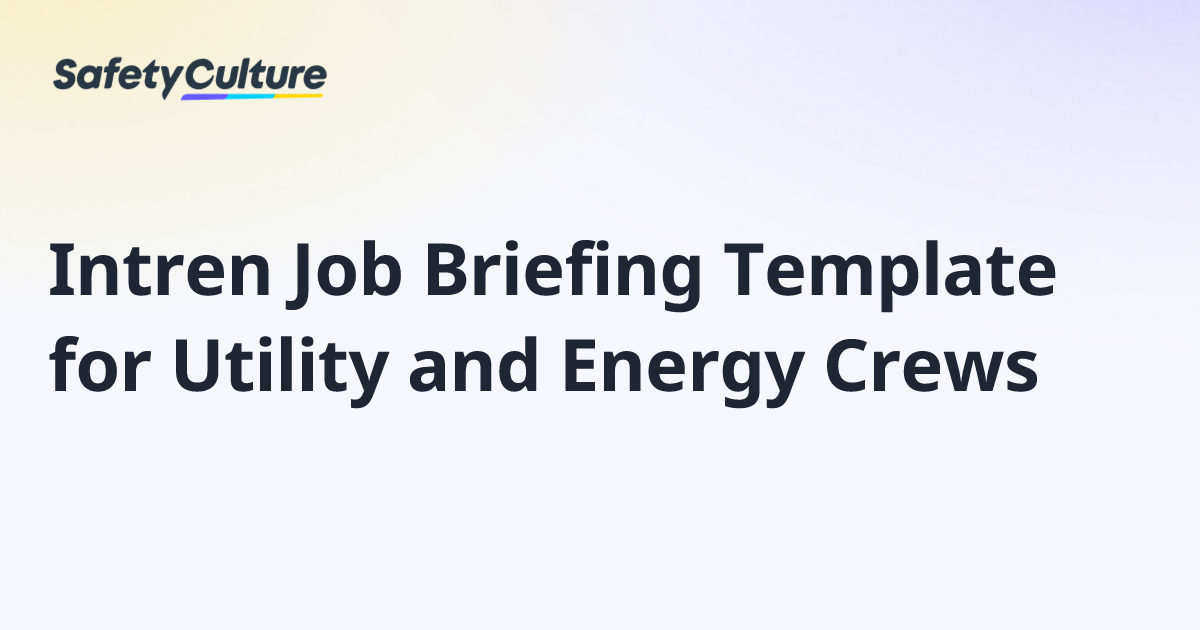 Intren Job Briefing Template for Utility and Energy Crews | Free Template