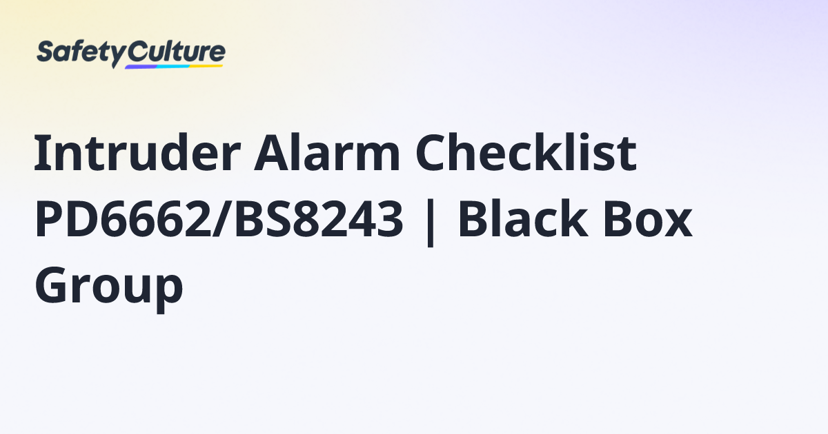 Intruder Alarm Checklist PD6662/BS8243 | Black Box Group | Free Template