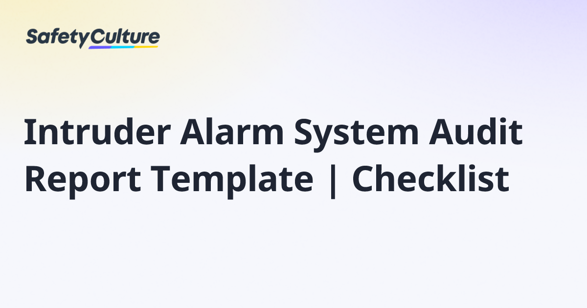Intruder Alarm System Audit Report Template | Checklist | Free Template