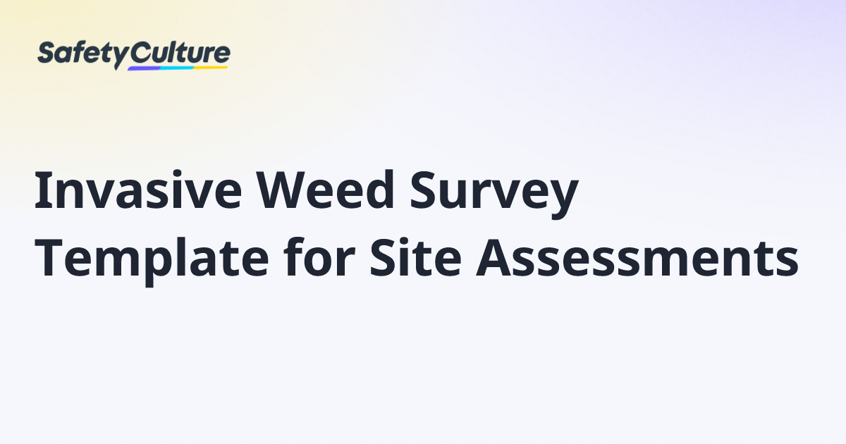 Invasive Weed Survey Template for Site Assessments | Free Template