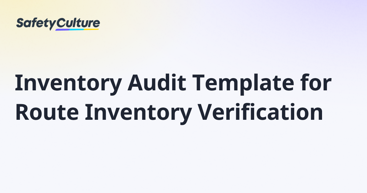 Inventory Audit Template for Route Inventory Verification | Free Template