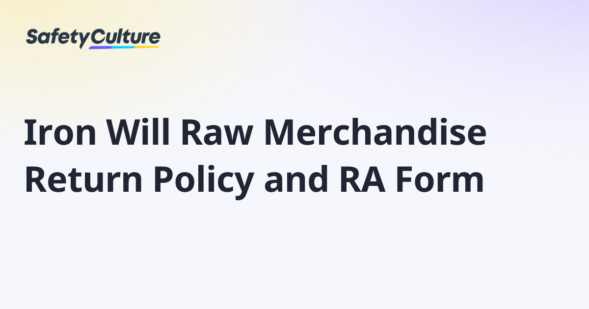 Iron Will Raw Merchandise Return Policy and RA Form | Free Template