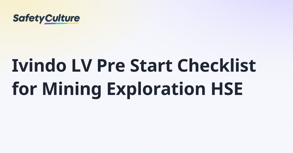 Ivindo LV Pre Start Checklist for Mining Exploration HSE | Free Template