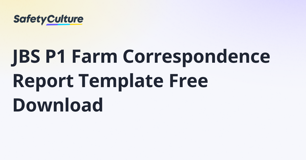 JBS P1 Farm Correspondence Report Template Free Download | Free Template