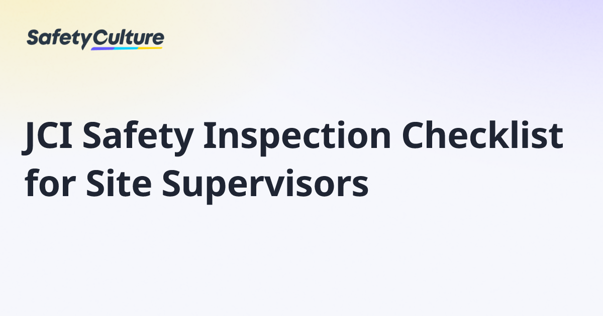 JCI Safety Inspection Checklist for Site Supervisors | Free Template