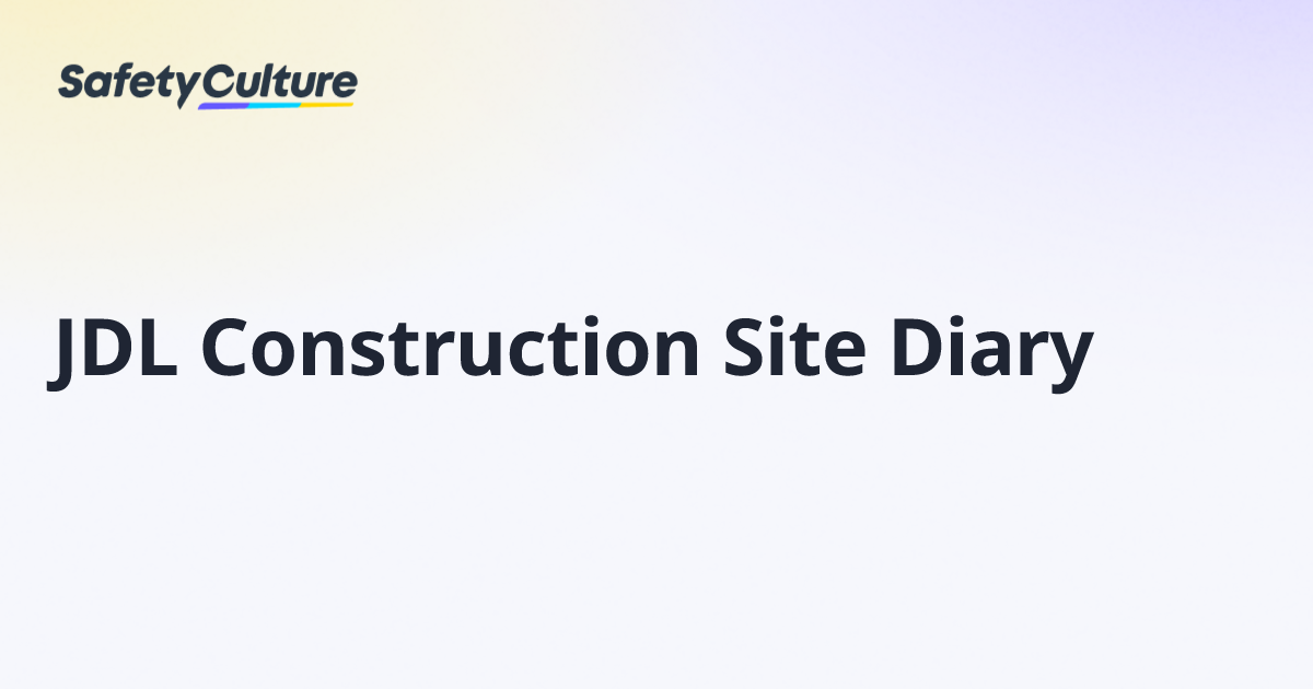 JDL Construction Site Diary | Free Template