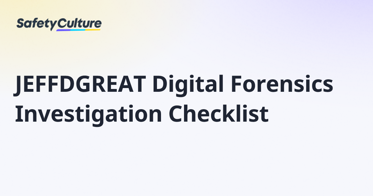JEFFDGREAT Digital Forensics Investigation Checklist | Free Template