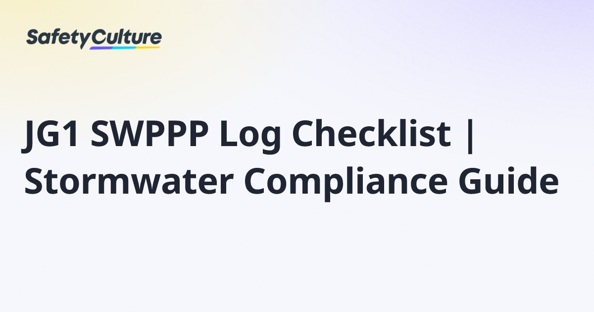 JG1 SWPPP Log Checklist | Stormwater Compliance Guide | Free Template
