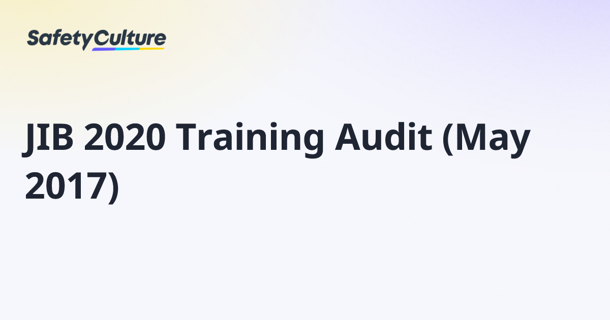 JIB 2020 Training Audit (May 2017) | Free Template