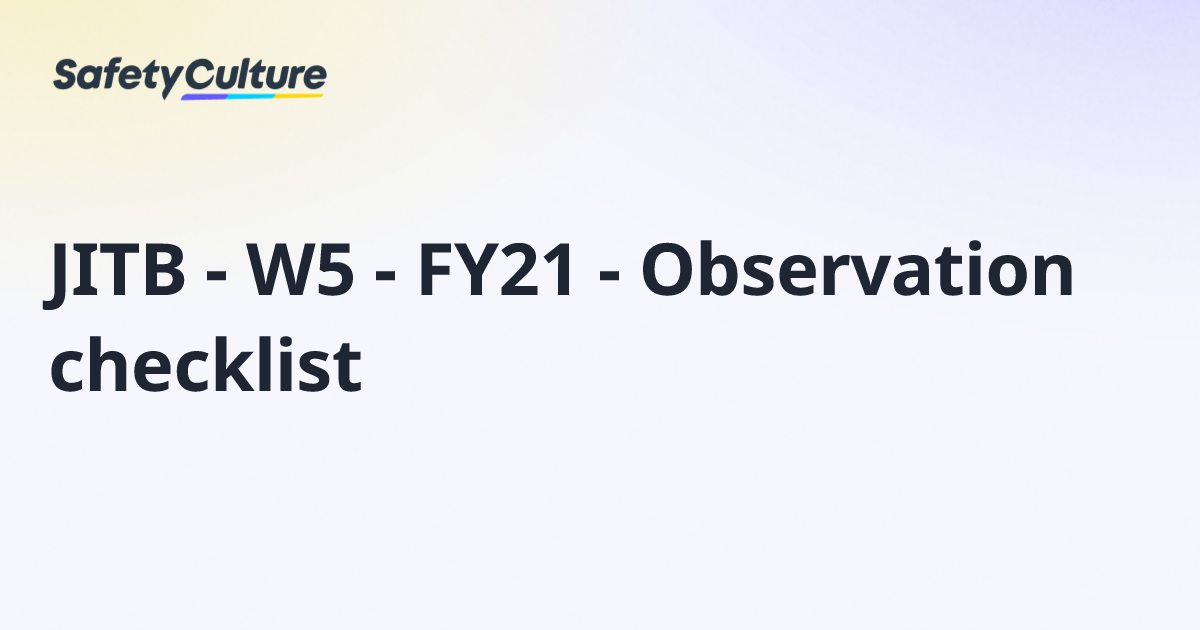 JITB - W5 - FY21 - Observation checklist | Free Template