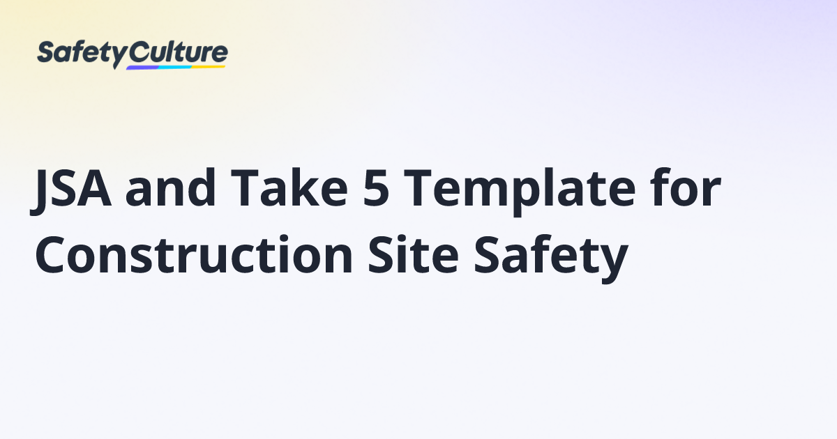 JSA and Take 5 Template for Construction Site Safety | Free Template