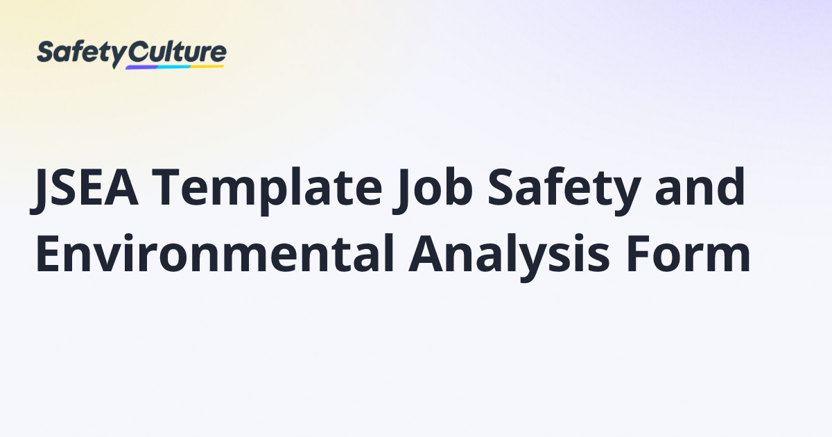 JSEA Template Job Safety and Environmental Analysis Form | Free Template