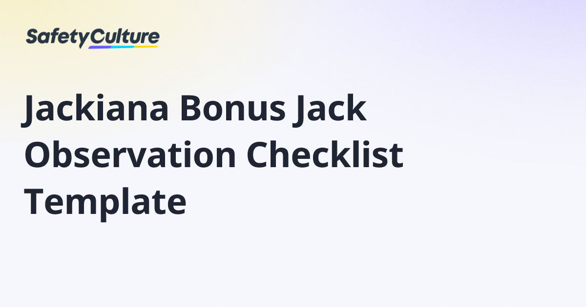 Jackiana Bonus Jack Observation Checklist Template | Free Template
