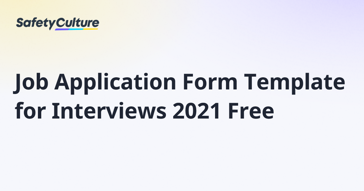 Job Application Form Template for Interviews 2021 Free | Free Template