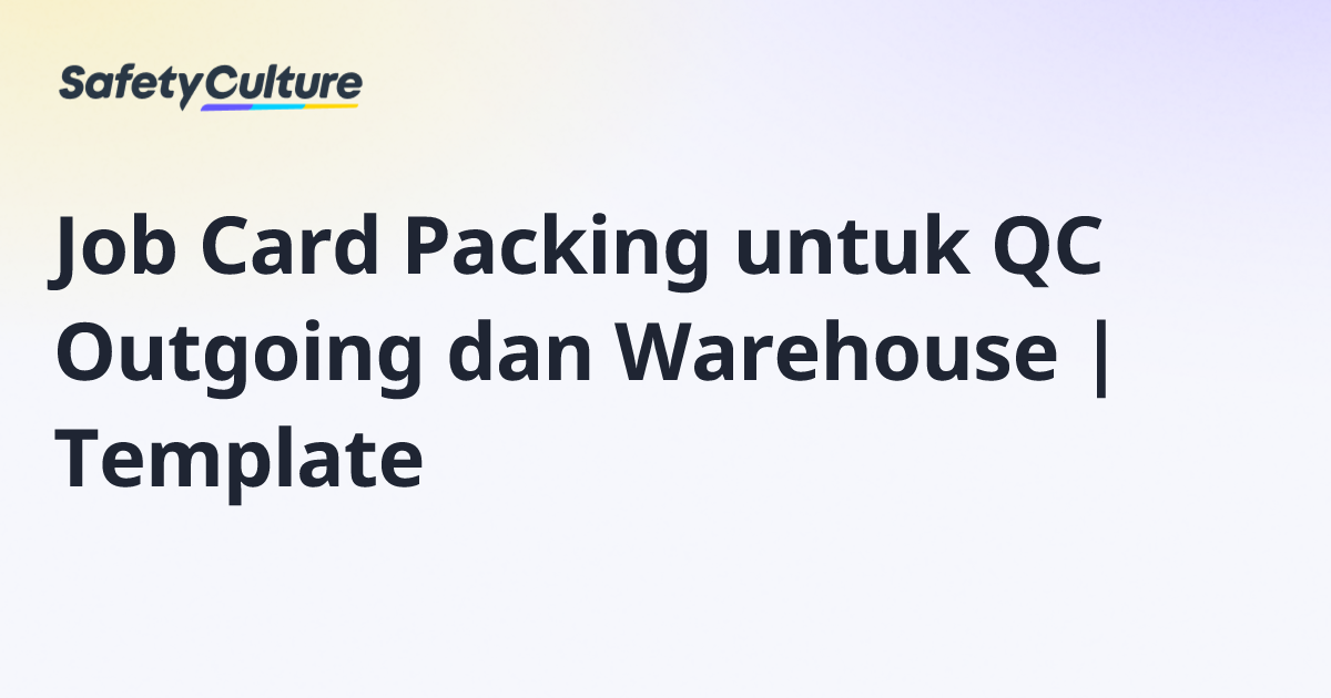 Job Card Packing untuk QC Outgoing dan Warehouse | Template | Free Template