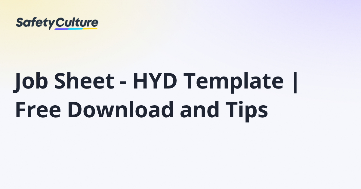 Job Sheet - HYD Template | Free Download and Tips | Free Template