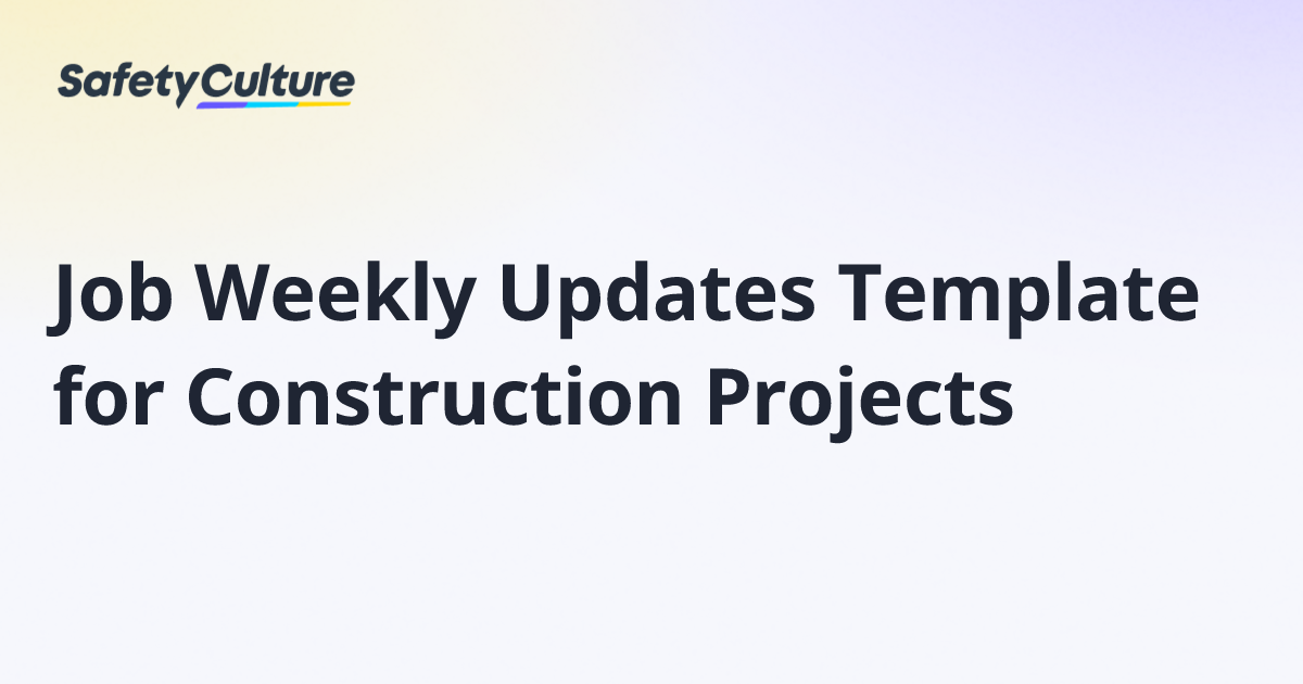 Job Weekly Updates Template for Construction Projects | Free Template