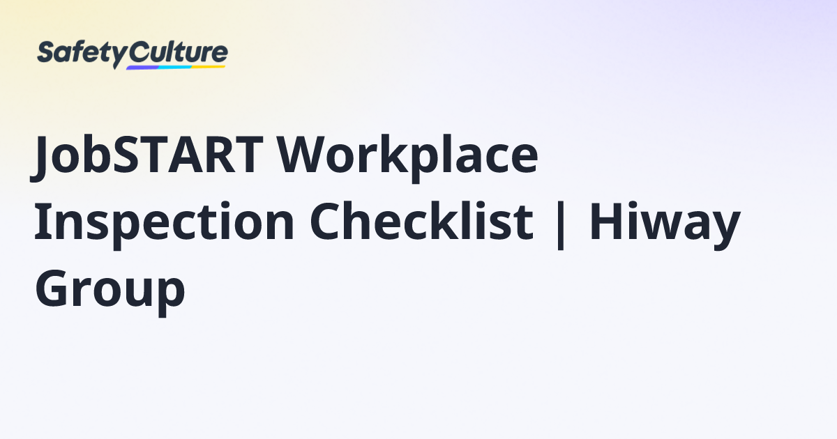 JobSTART Workplace Inspection Checklist | Hiway Group | Free Template