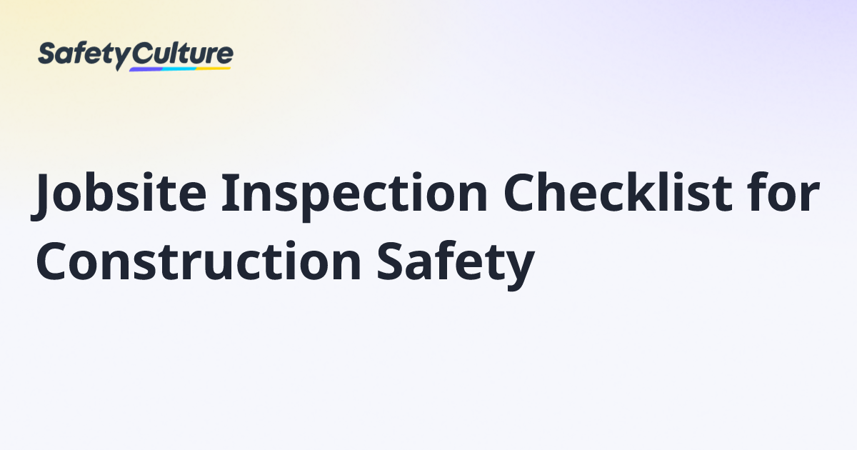 Jobsite Inspection Checklist for Construction Safety | Free Template