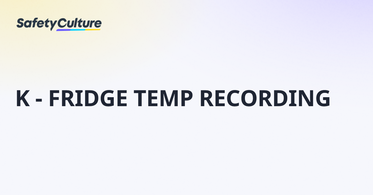 K - FRIDGE TEMP RECORDING | Free Template
