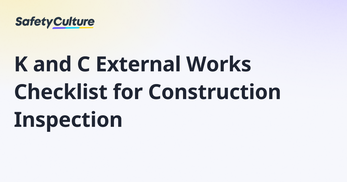 K and C External Works Checklist for Construction Inspection | Free ...