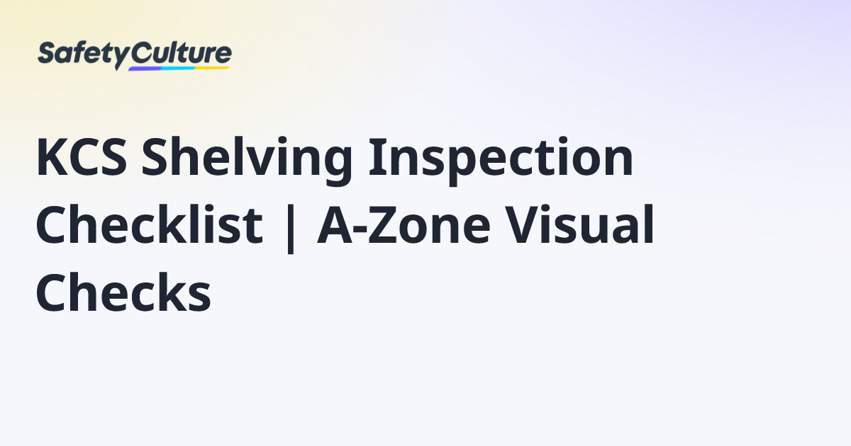 KCS Shelving Inspection Checklist | A-Zone Visual Checks | Free Template