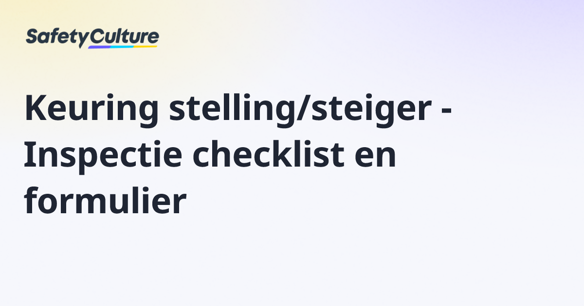 Keuring stelling/steiger - Inspectie checklist en formulier | Free Template