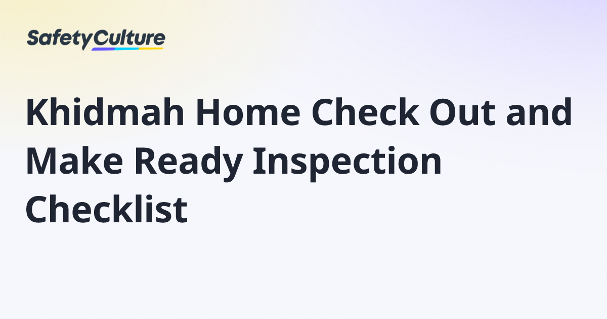 Khidmah Home Check Out and Make Ready Inspection Checklist | Free Template