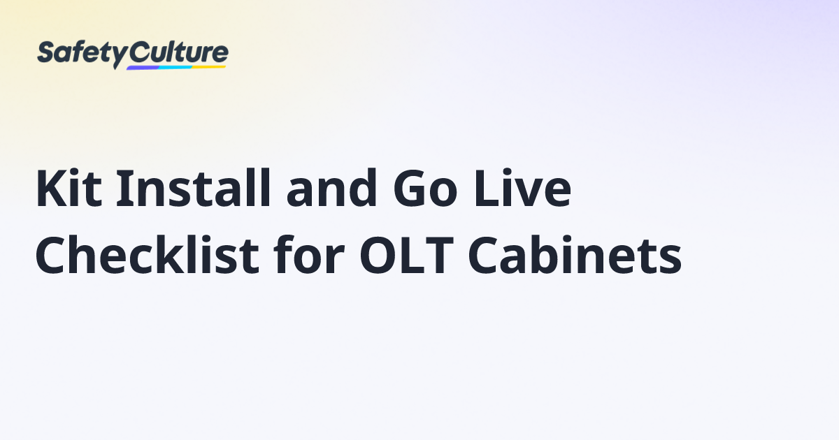 Kit Install and Go Live Checklist for OLT Cabinets | Free Template