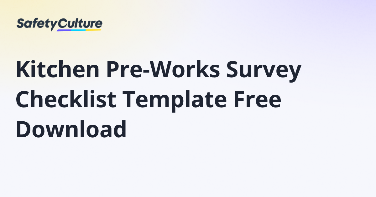 Kitchen Pre-Works Survey Checklist Template Free Download | Free Template