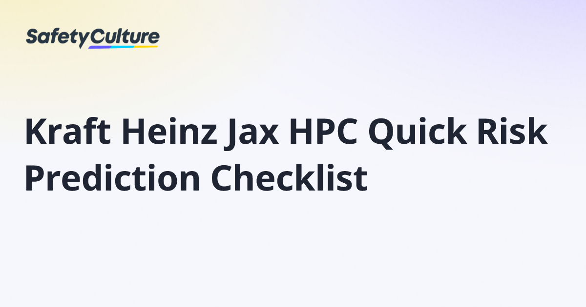 Kraft Heinz Jax HPC Quick Risk Prediction Checklist | Free Template
