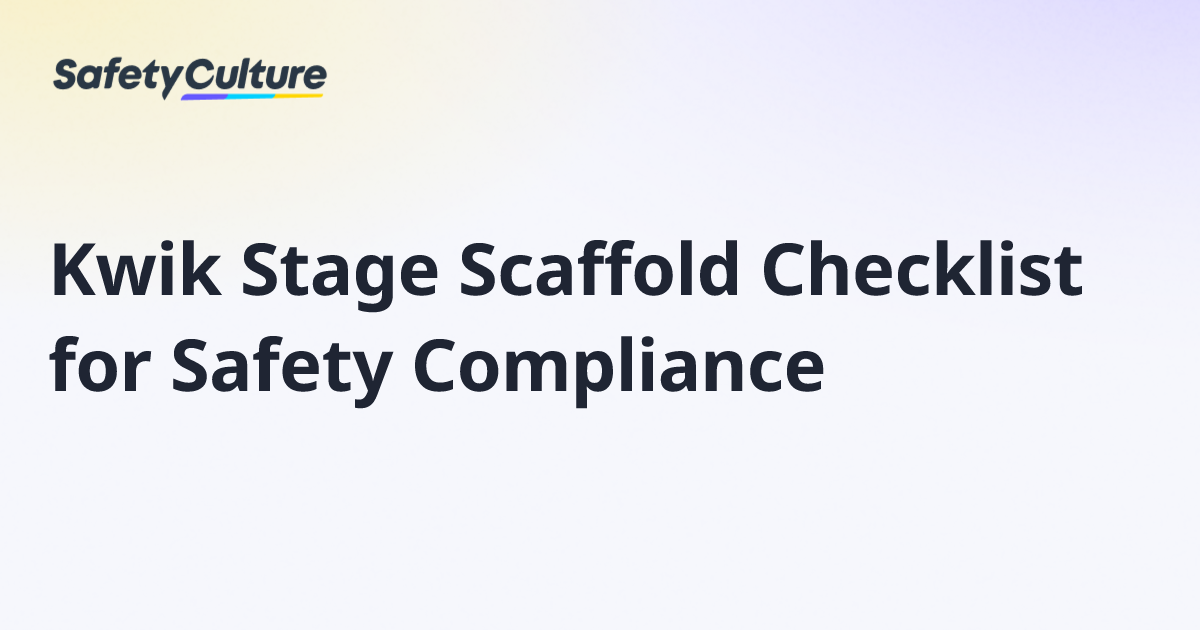 Kwik Stage Scaffold Checklist for Safety Compliance | Free Template
