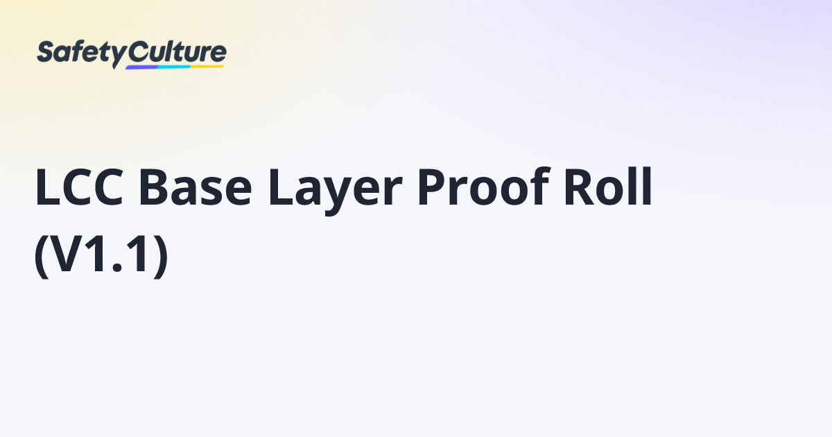 LCC Base Layer Proof Roll (V1.1) | Free Template
