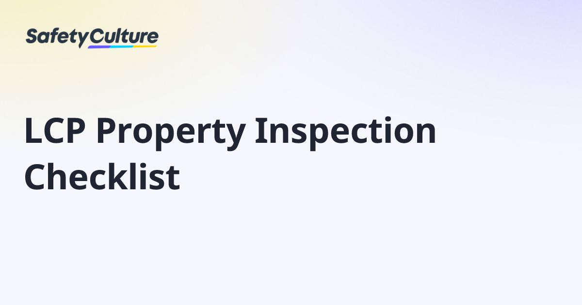 LCP Property Inspection Checklist | Free Template