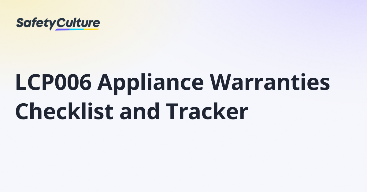 LCP006 Appliance Warranties Checklist and Tracker | Free Template