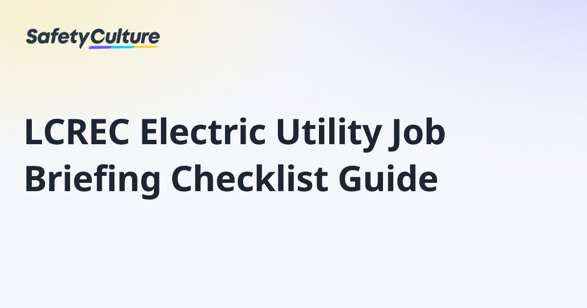 LCREC Electric Utility Job Briefing Checklist Guide | Free Template