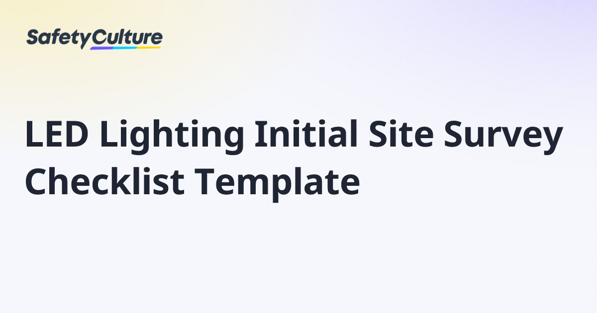 LED Lighting Initial Site Survey Checklist Template | Free Template