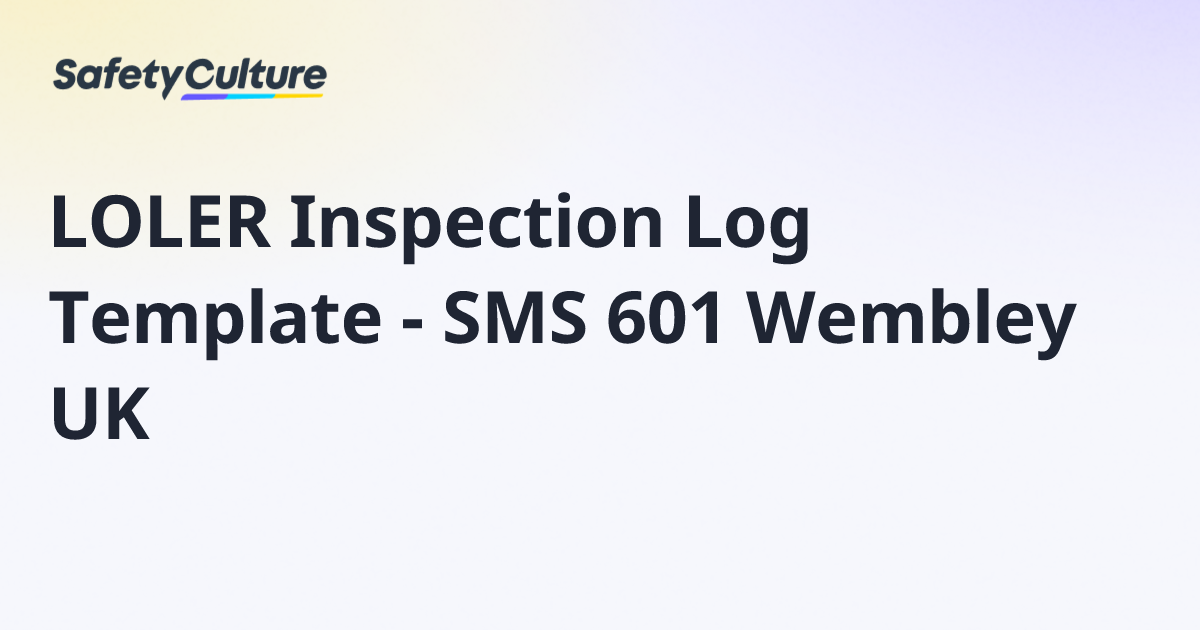 LOLER Inspection Log Template - SMS 601 Wembley UK | Free Template