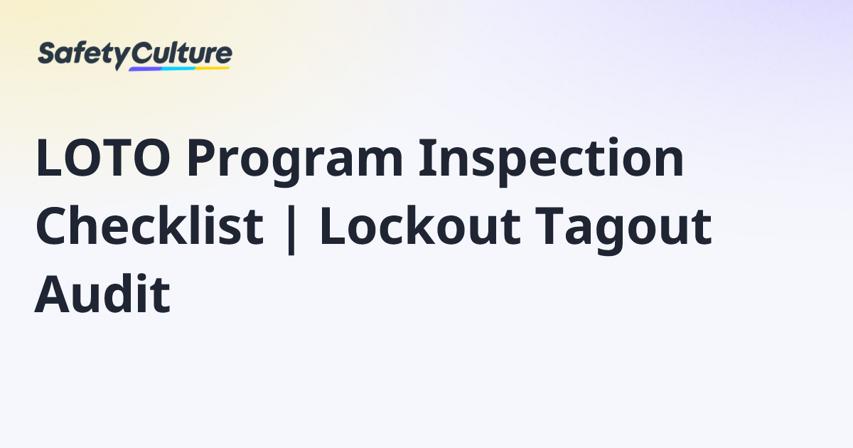 LOTO Program Inspection Checklist | Lockout Tagout Audit | Free Template