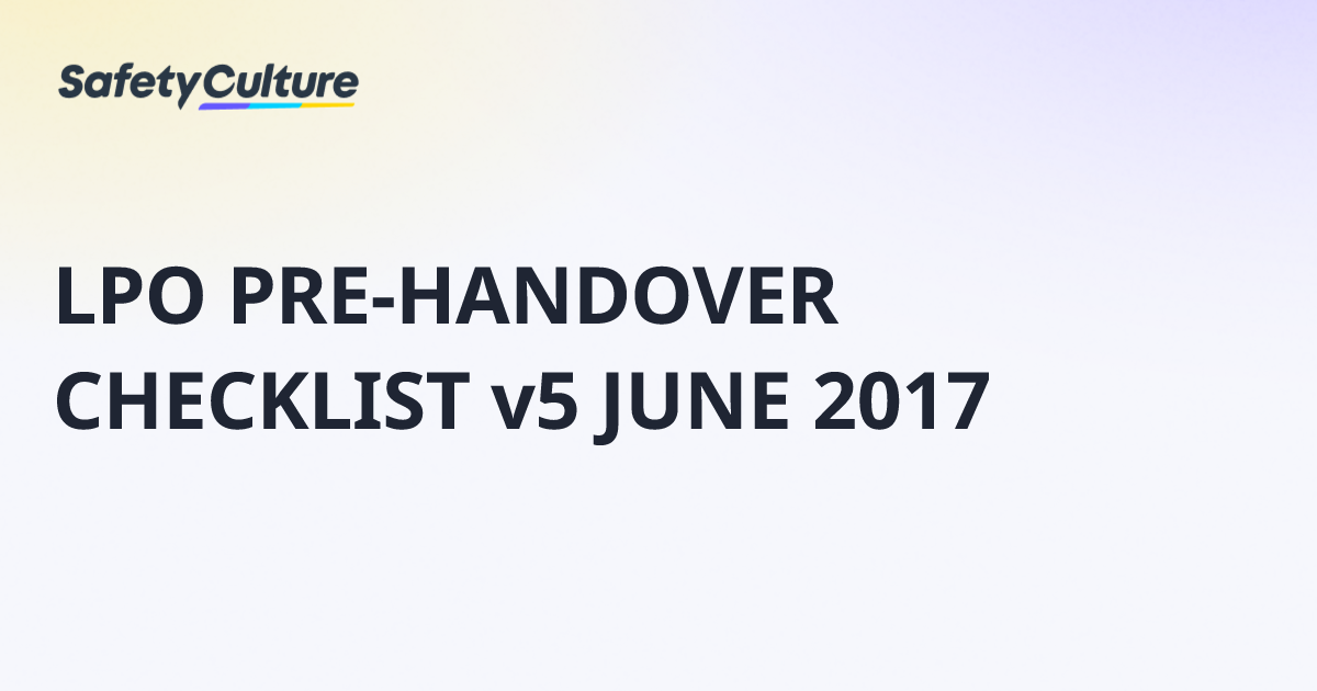 LPO PRE-HANDOVER CHECKLIST v5 JUNE 2017 | Free Template