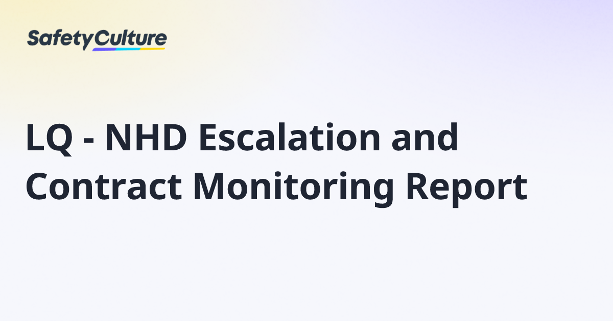 LQ - NHD Escalation and Contract Monitoring Report | Free Template