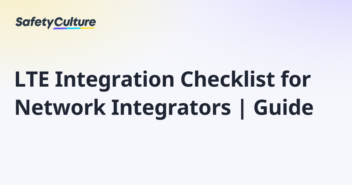 LTE Integration Checklist for Network Integrators | Guide | Free Template