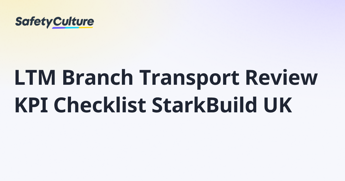 LTM Branch Transport Review KPI Checklist StarkBuild UK | Free Template