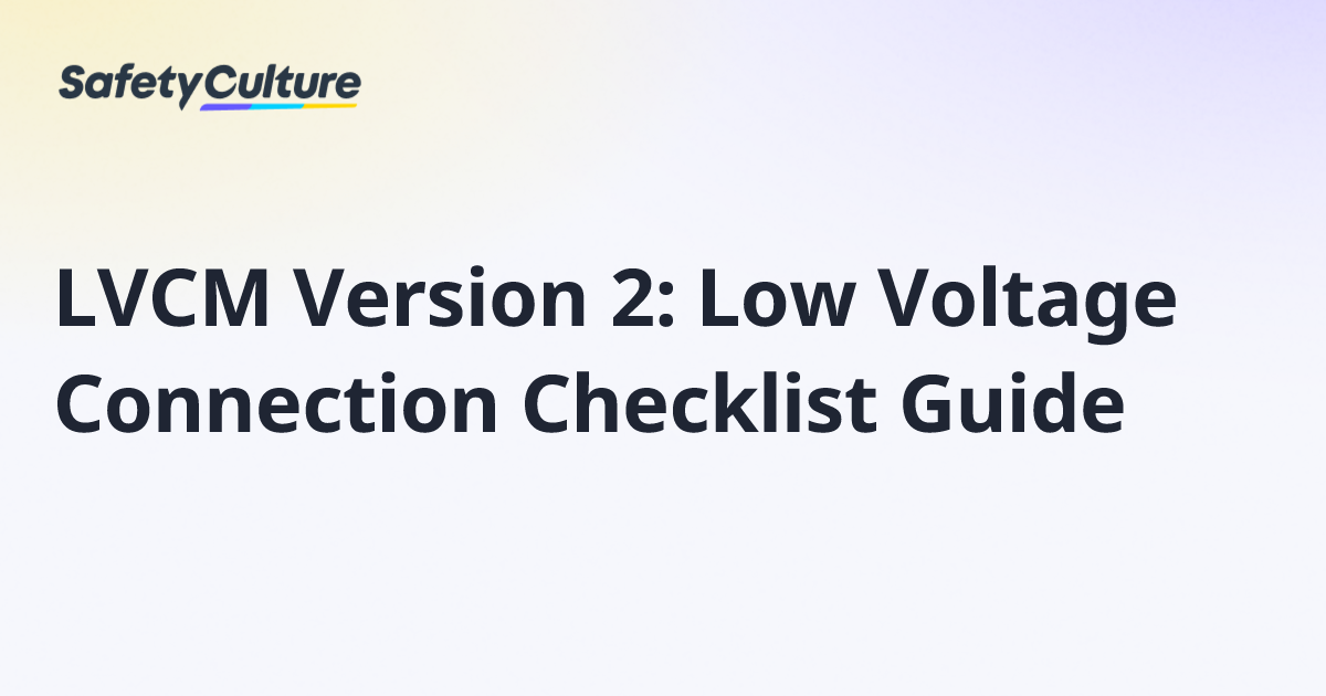 LVCM Version 2: Low Voltage Connection Checklist Guide | Free Template